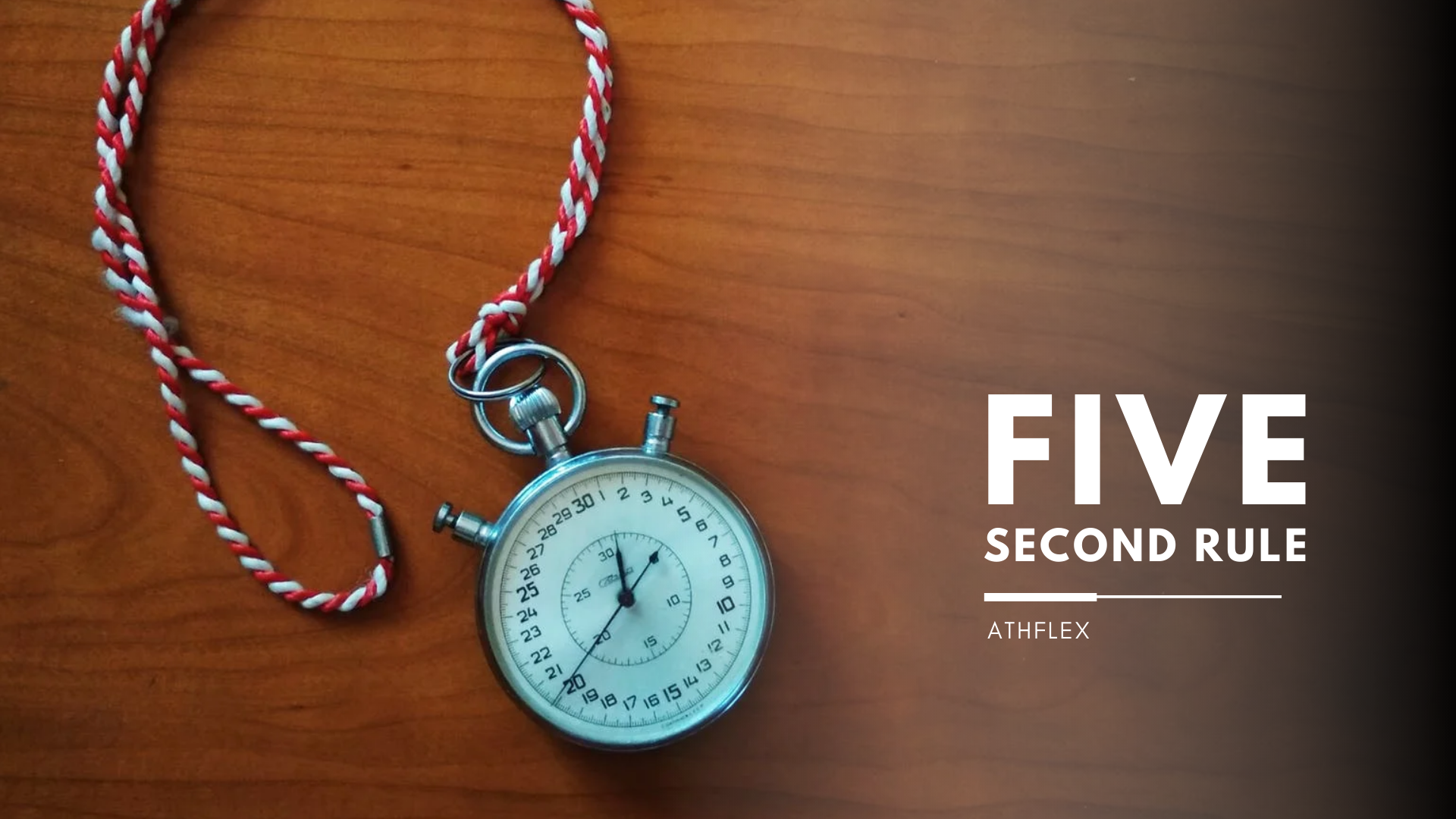 The 5 seconds rule – Athflex
